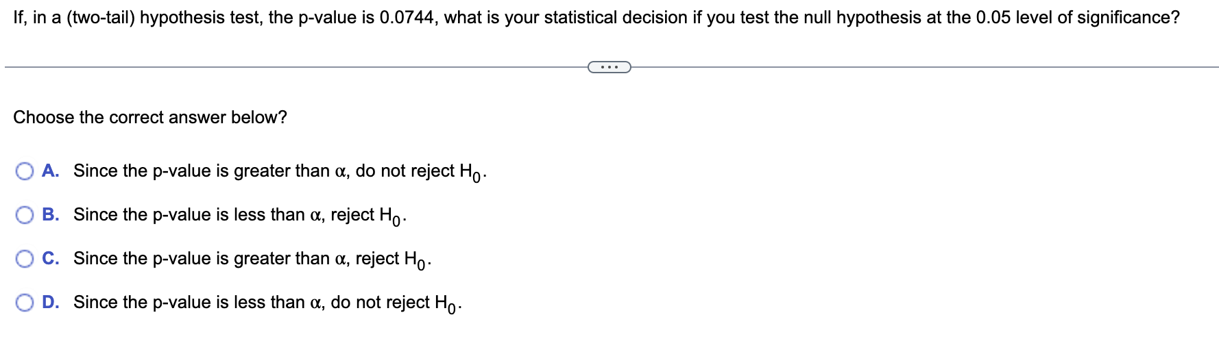 Solved If In A Two Tail Hypothesis Test The P Value Is 7758