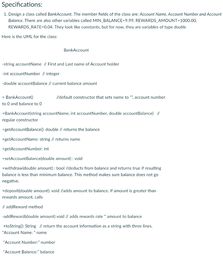 Solved Specifications: 1. Design a class called BankAccount. | Chegg.com