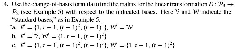 Solved 4. Use the change-of-basis formula to find the matrix | Chegg.com