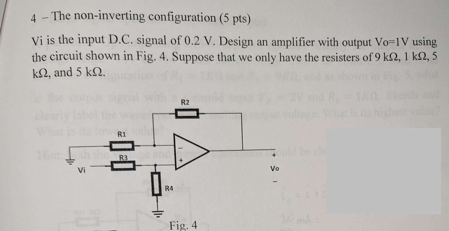 Solved 4 - The non-inverting configuration (5 pts) Vi is the | Chegg.com