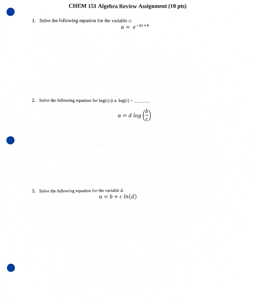 Solved CHEM 151 Algebra Review Assignment (10 pts) 1. Solve | Chegg.com Solved CHEM 151 Algebra Review Assignment (10 pts) 1. Solve | Chegg.com