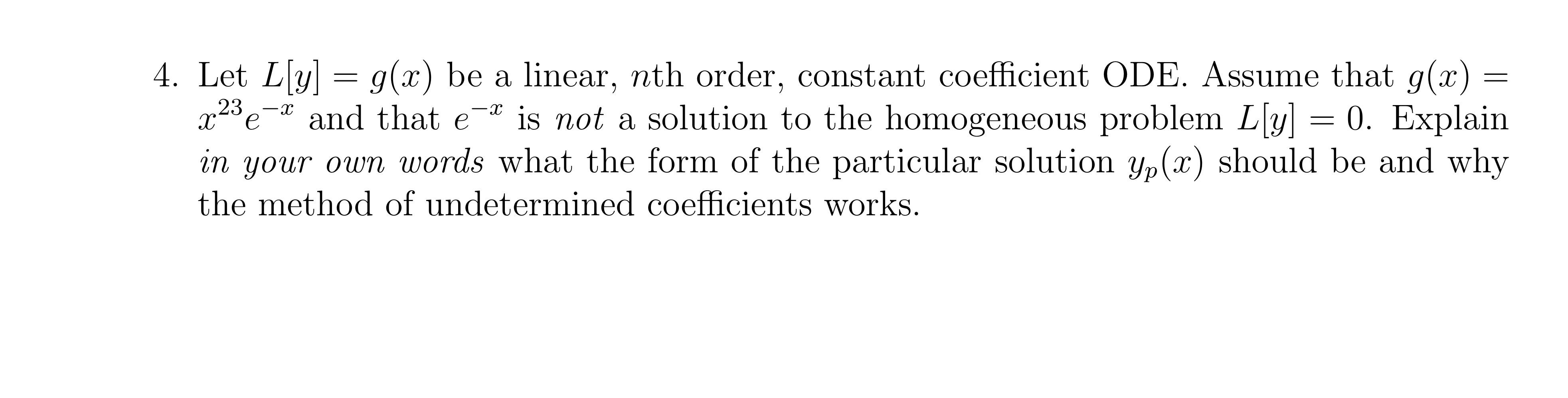 Solved 4. Let L[y]=g(x) be a linear, nth order, constant | Chegg.com