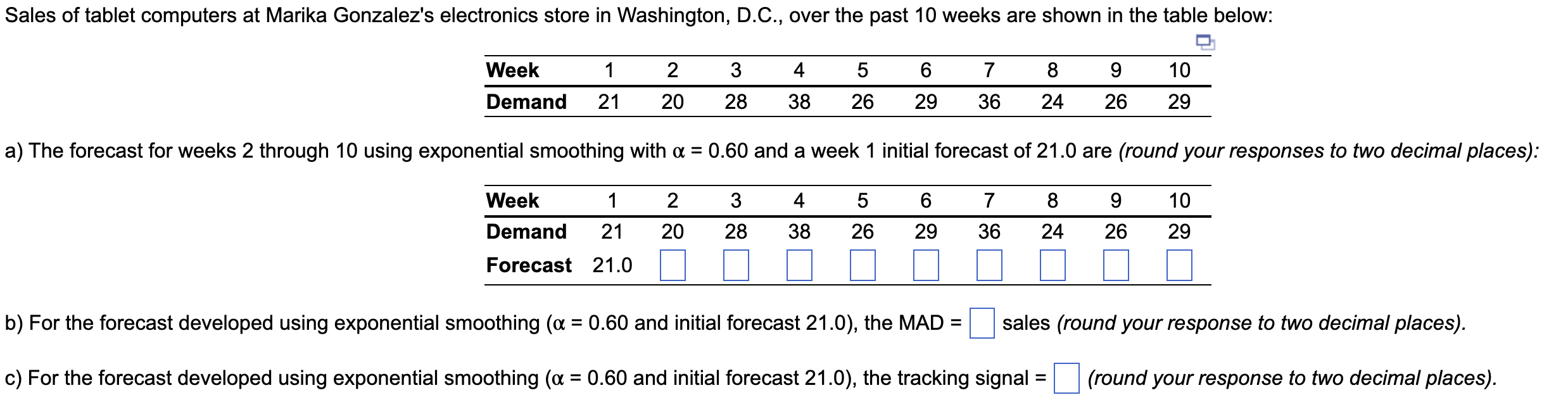 Solved a) The forecast for weeks 2 through 10 using | Chegg.com