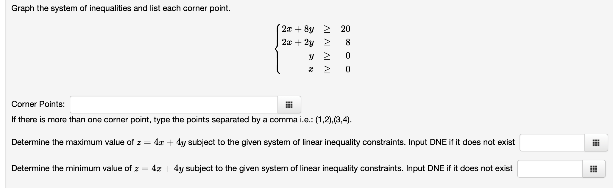 Solved Graph the system of inequalities and list each corner | Chegg.com