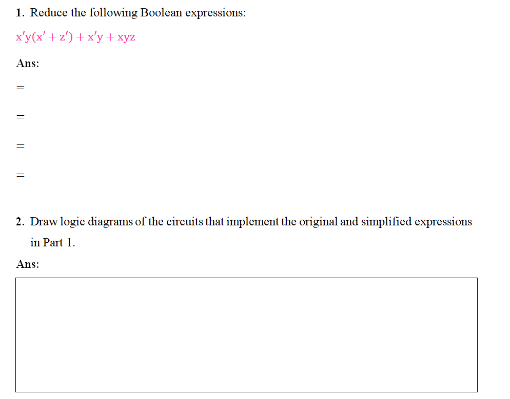 Solved 1. Reduce the following Boolean expressions: x'y(x' + | Chegg.com