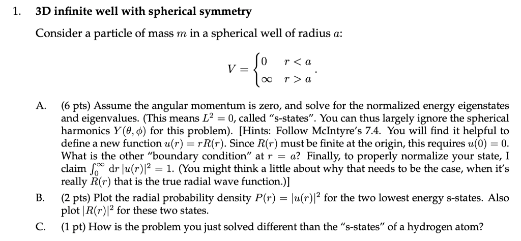 1. 3D infinite well with spherical symmetry Consider | Chegg.com