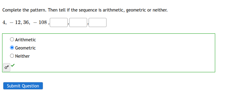 Solved Complete the pattern. Then tell if the sequence is | Chegg.com