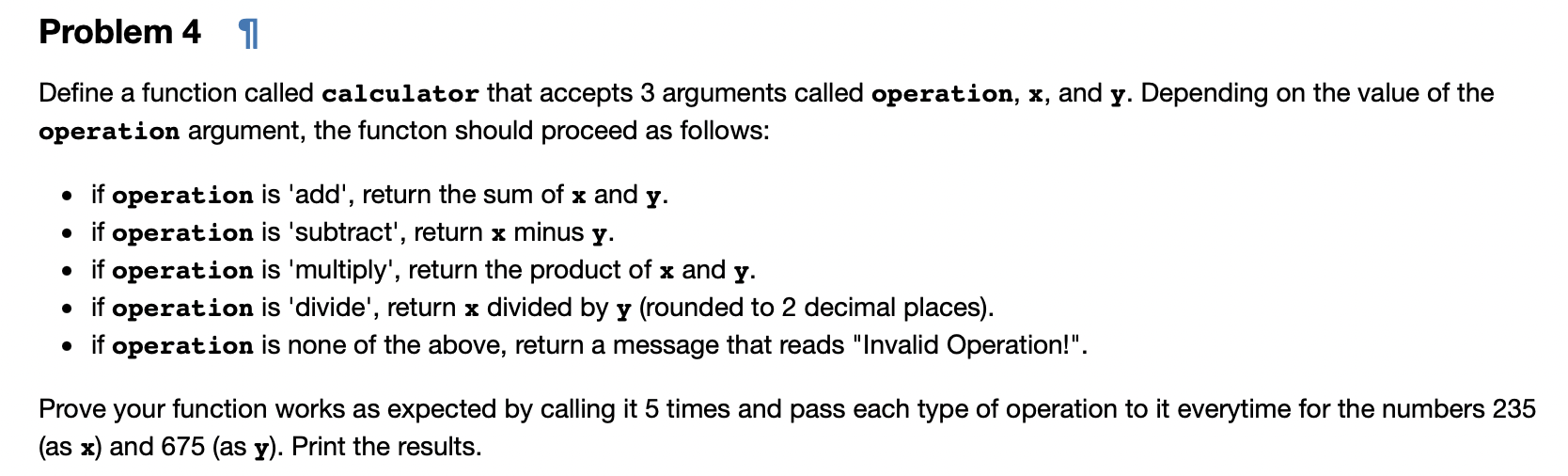 Solved Problem 4 1 Define a function called calculator that | Chegg.com