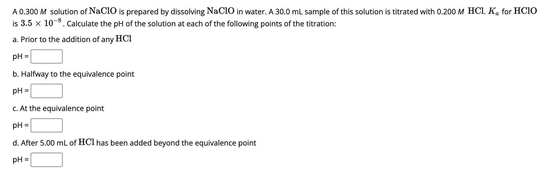 Solved A 0.300M solution of NaClO is prepared by dissolving | Chegg.com
