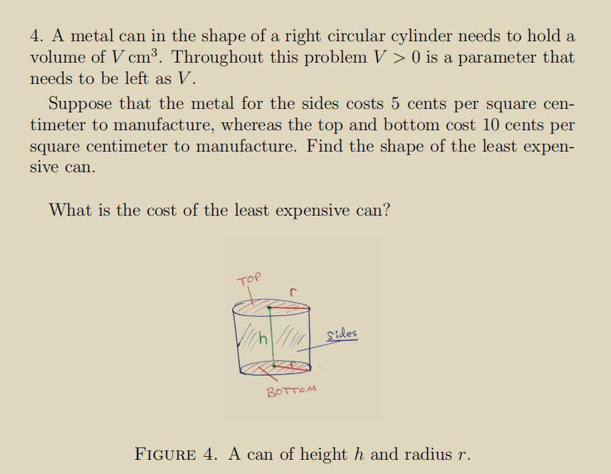 Solved 4. A metal can in the shape of a right circular | Chegg.com