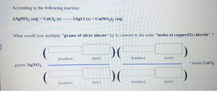 Solved According to the following reaction: 2AgNO3 (aCuCl2 | Chegg.com