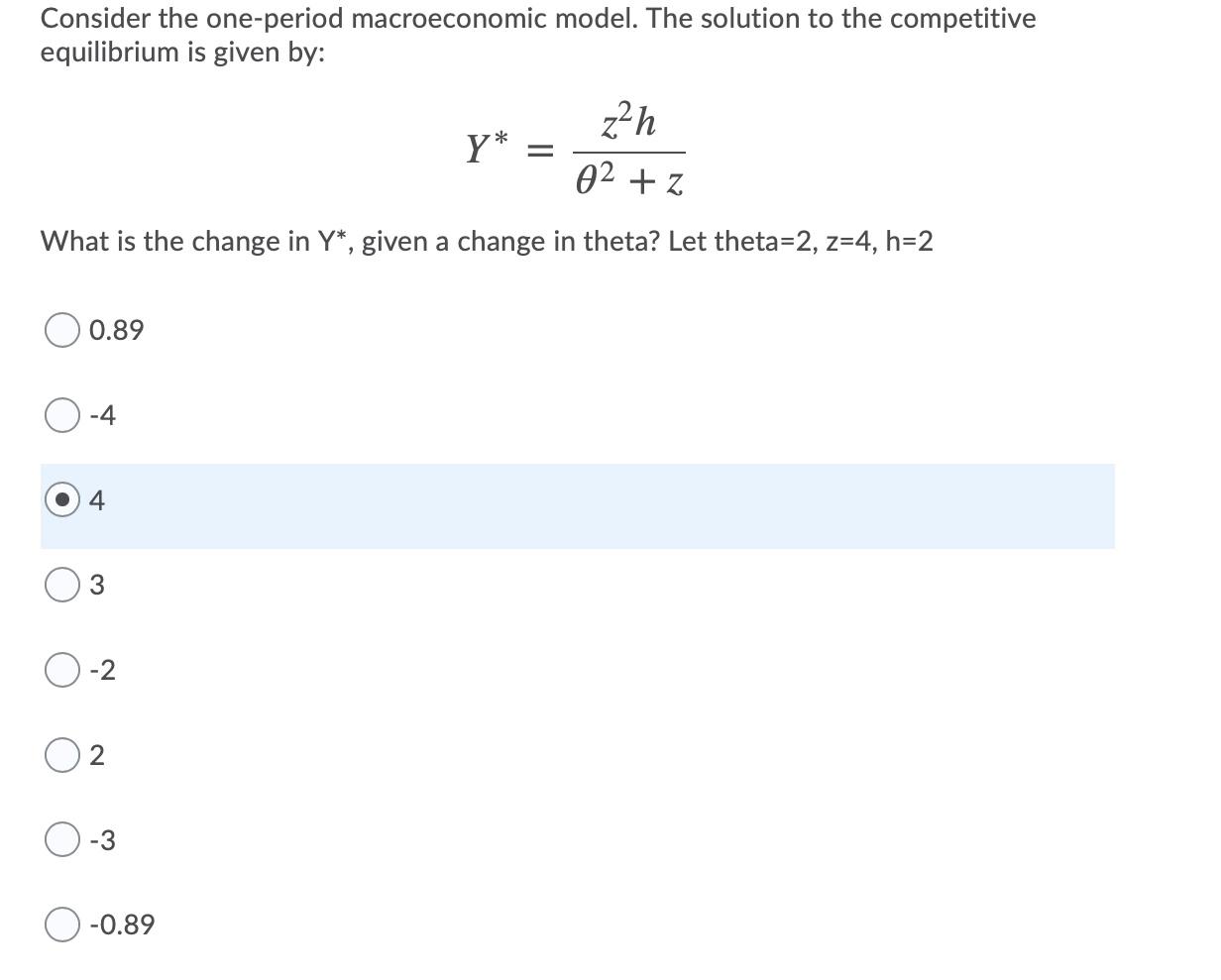 Solved Consider the one-period macroeconomic model. The | Chegg.com