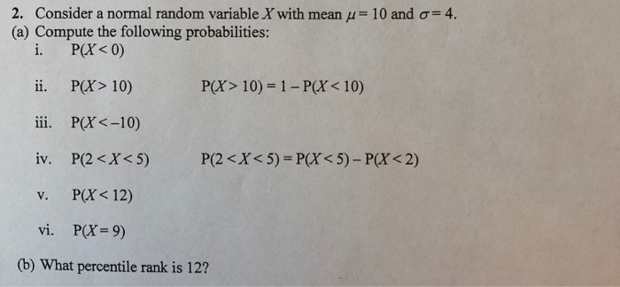 Solved 2. Consider a normal random variable X with mean ? = | Chegg.com