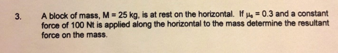 Solved 2. A sled whose mass, M = 12 kg, is moving along the | Chegg.com