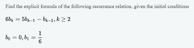 Solved Find the explicit formula of the following recurrence | Chegg.com