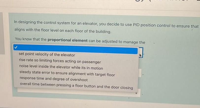 Solved In designing the control system for an elevator, you | Chegg.com