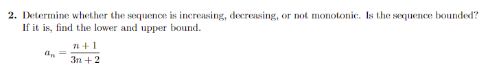 Solved Determine whether the sequence is increasing, | Chegg.com