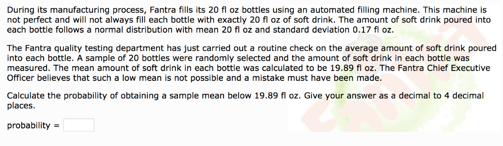 Solved During its manufacturing process, Fantra fills its 20 | Chegg.com