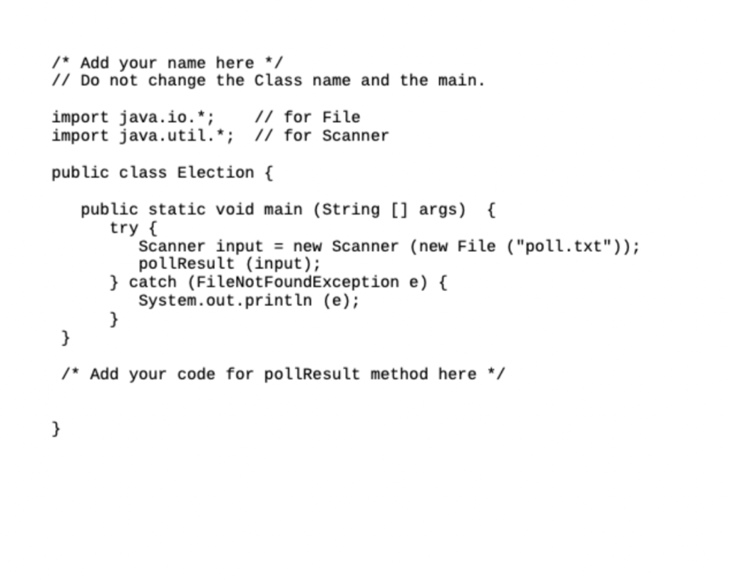 Solved Download the poll.txt ↓ and the Election.java ↓ Open | Chegg.com