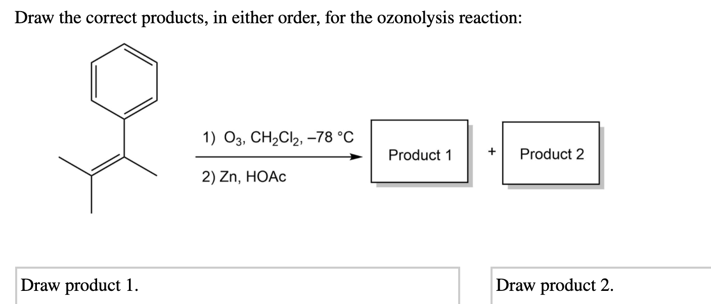 Solved Draw the correct products, in either order, for the | Chegg.com