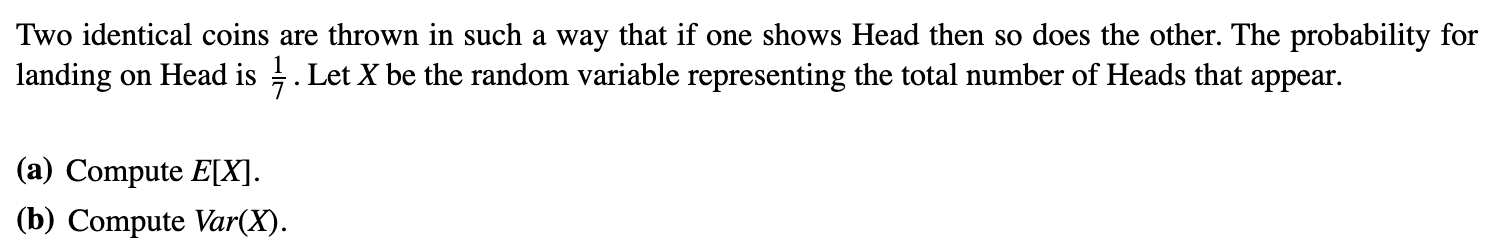 Solved Two identical coins are thrown in such a way that if | Chegg.com