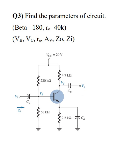 Solved Q3) ﻿Find the parameters of circuit.( ﻿Beta | Chegg.com