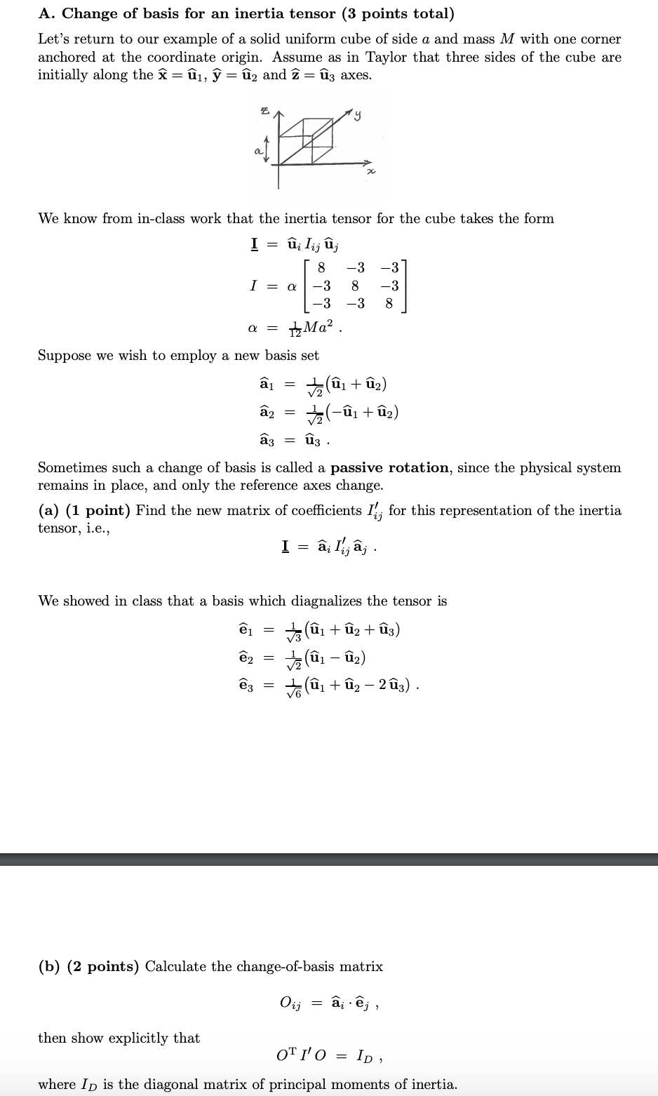 Solved A. Change of basis for an inertia tensor (3 points | Chegg.com