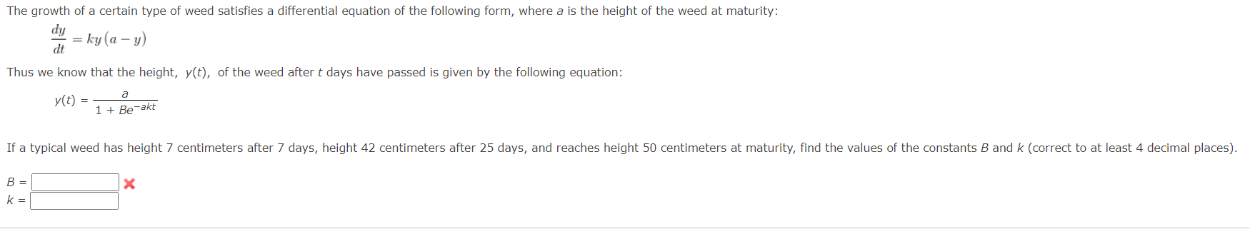 Solved The growth of a certain type of weed satisfies a | Chegg.com