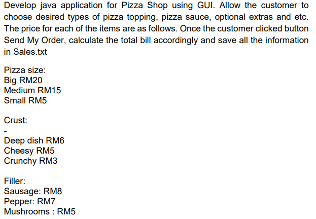Solved Develop java application for Pizza Shop using GUI. | Chegg.com