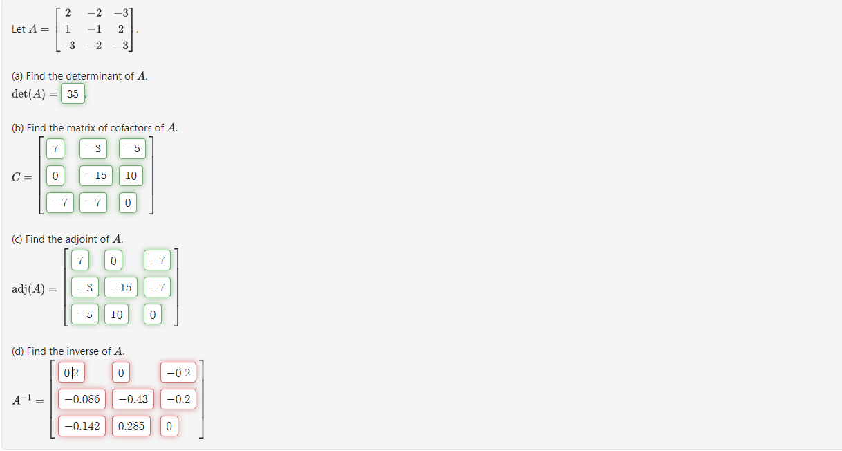 Solved Let A=⎣⎡21−3−2−1−2−32−3⎦⎤ (a) Find the determinant of | Chegg.com