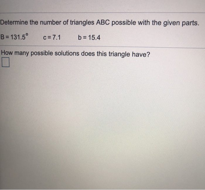 Solved Determine the number of triangles ABC possible with | Chegg.com