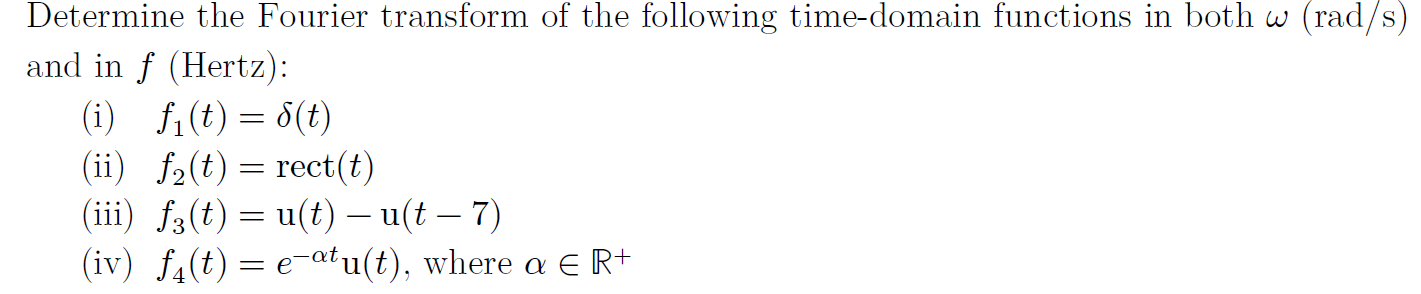 Solved Determine the Fourier transform of the following | Chegg.com