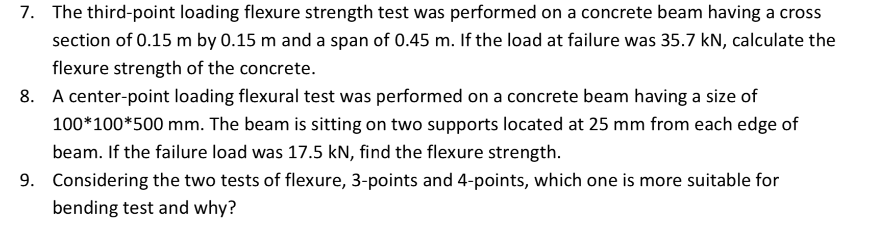 Solved 7. The third-point loading flexure strength test was | Chegg.com