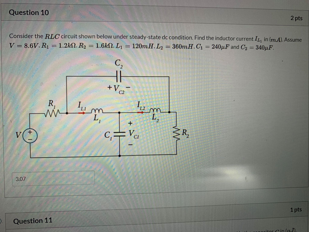 Solved Question 10 2 pts Consider the RLC circuit shown | Chegg.com
