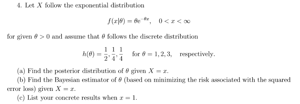 Solved 4. Let X follow the exponential distribution for | Chegg.com