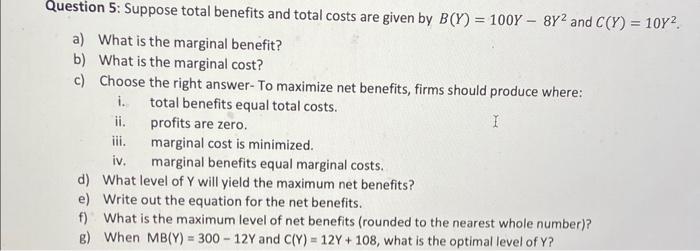 Solved Question 5: Suppose total benefits and total costs | Chegg.com