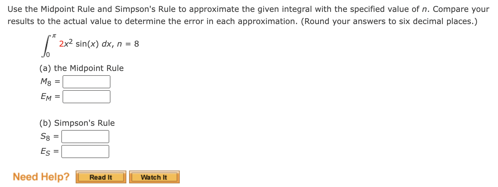 Solved Use the Midpoint Rule and Simpson's Rule to | Chegg.com