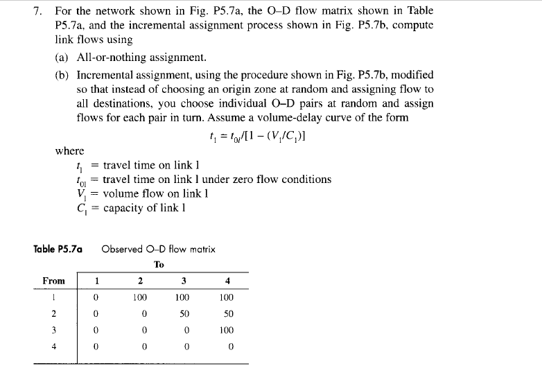 Solved 7. For the network shown in Fig. P5.7a, the O-D flow | Chegg.com