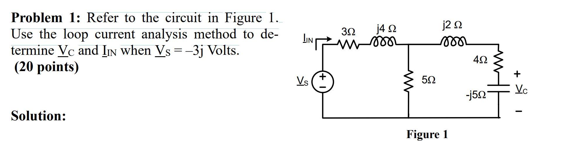 Solved Refer To The Circuit In Figure 1 Use The Loop