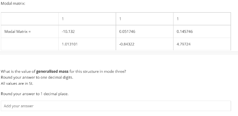 Solved Following are the mass, stiffness and modal matrices | Chegg.com