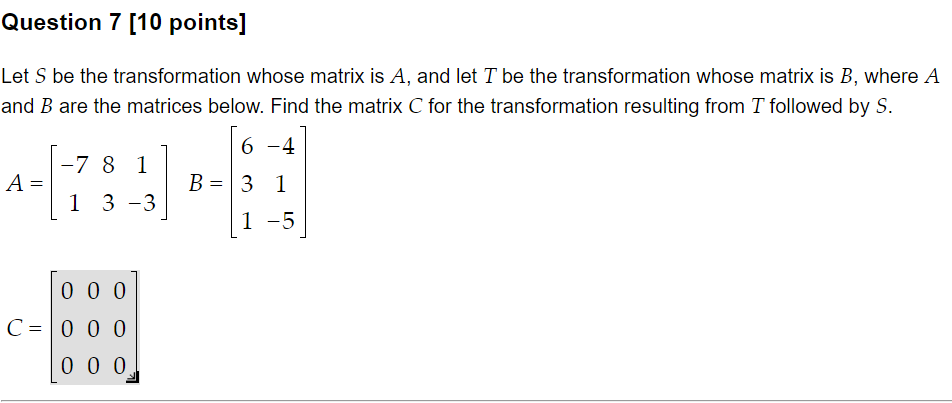 Solved Question 7 [10 points] Let S be the transformation | Chegg.com