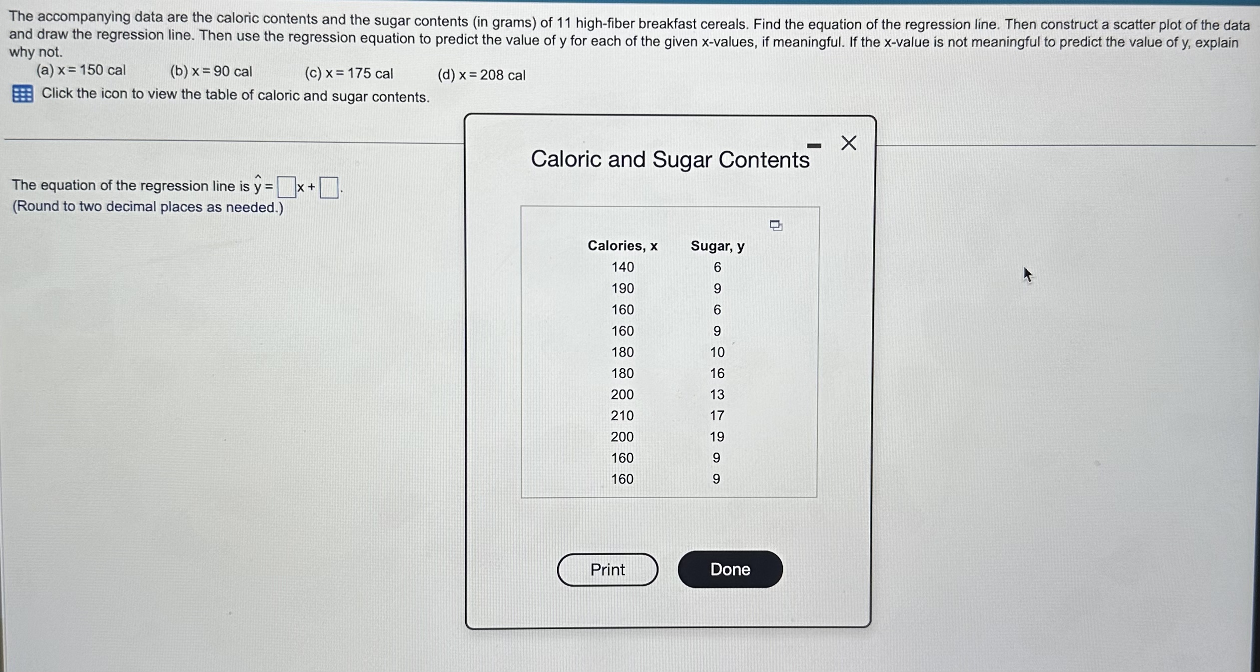 Solved The accompanying data are the caloric contents and | Chegg.com