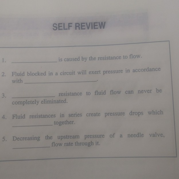 Solved SELF REVIEW is caused by the resistance to flow. 2. | Chegg.com