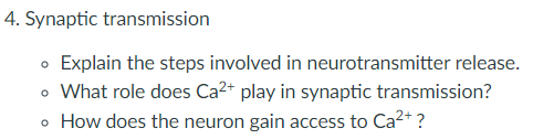 Solved Synaptic transmission - Explain the steps involved in | Chegg.com