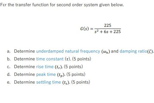 Solved For the transfer function for second order system | Chegg.com