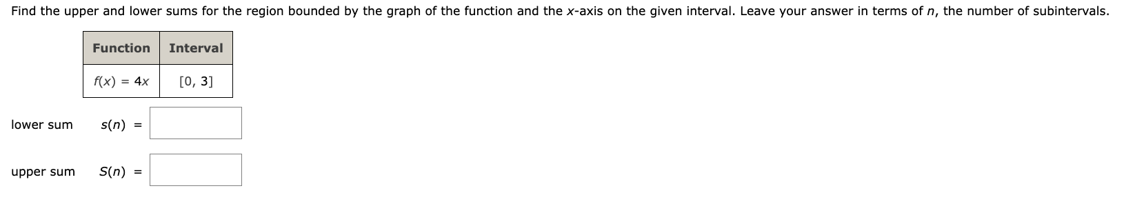 Solved \table[[Function,Interval],[f(x)=4x,0,3 | Chegg.com
