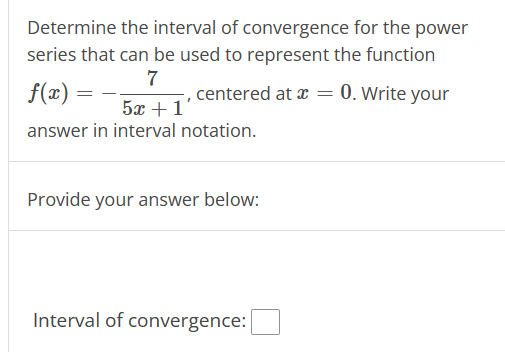 Solved Determine the interval of convergence for the power | Chegg.com