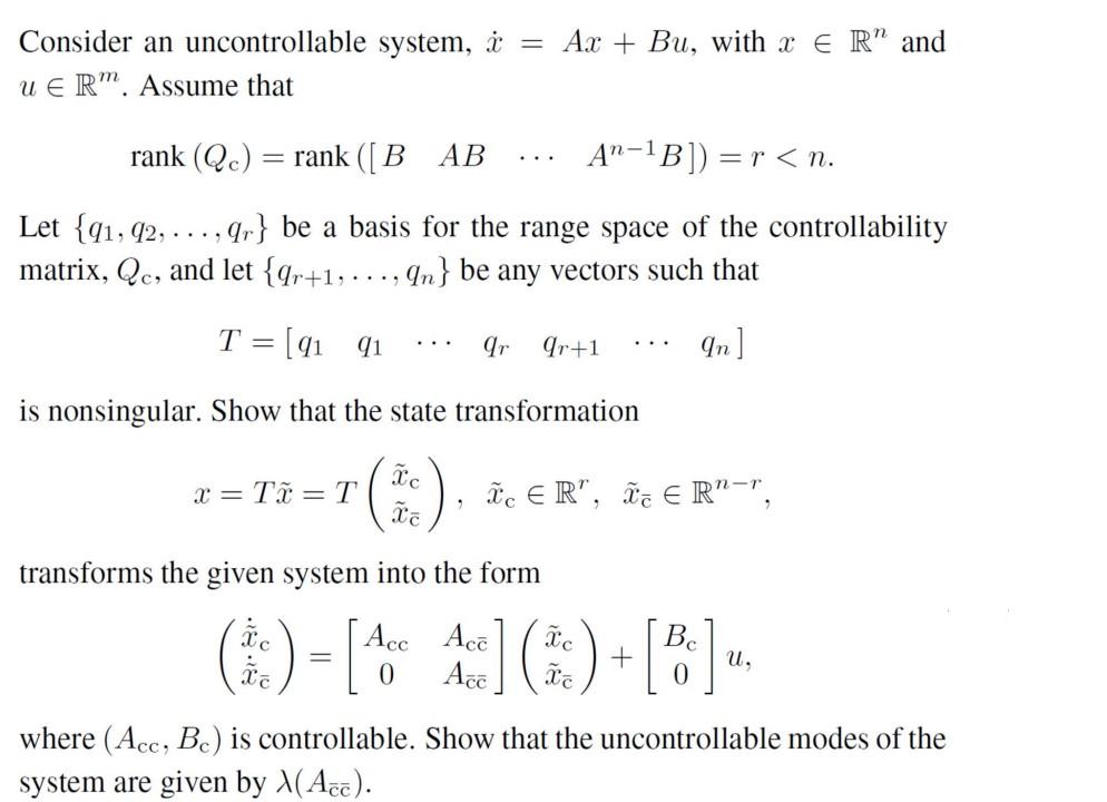 Consider an uncontrollable system, x˙=Ax+Bu, with | Chegg.com