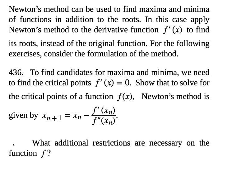 Newton's method can be used to find maxima and minima | Chegg.com