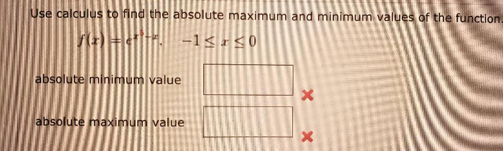 Solved Use calculus to find the absolute maximum and minimum | Chegg.com